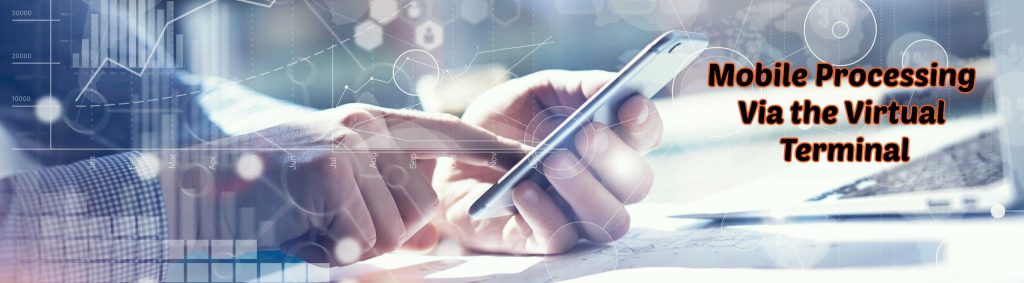 mobile-processing-via-the-virtual-terminal - Shark Processing