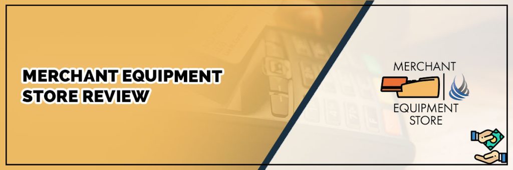 Merchant Equipment Store Review - Rates, Services & Customer Reviews