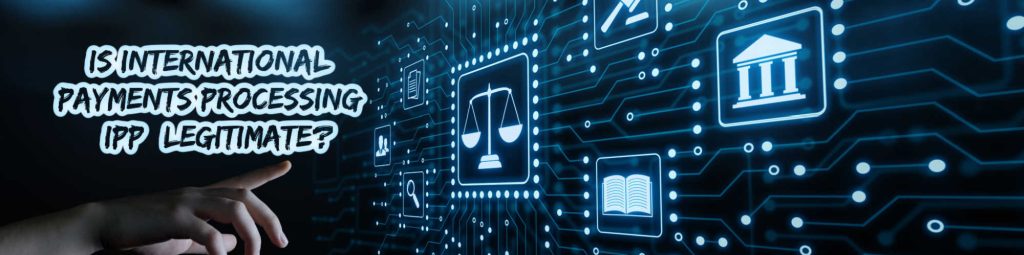 International Payments Processing (IPP) Review – All You Need To Know