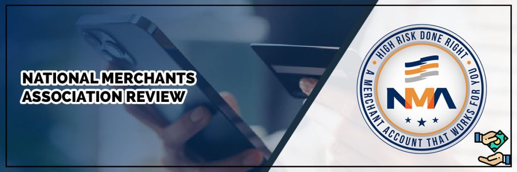 National Merchants Association Review – Everything You need to Know